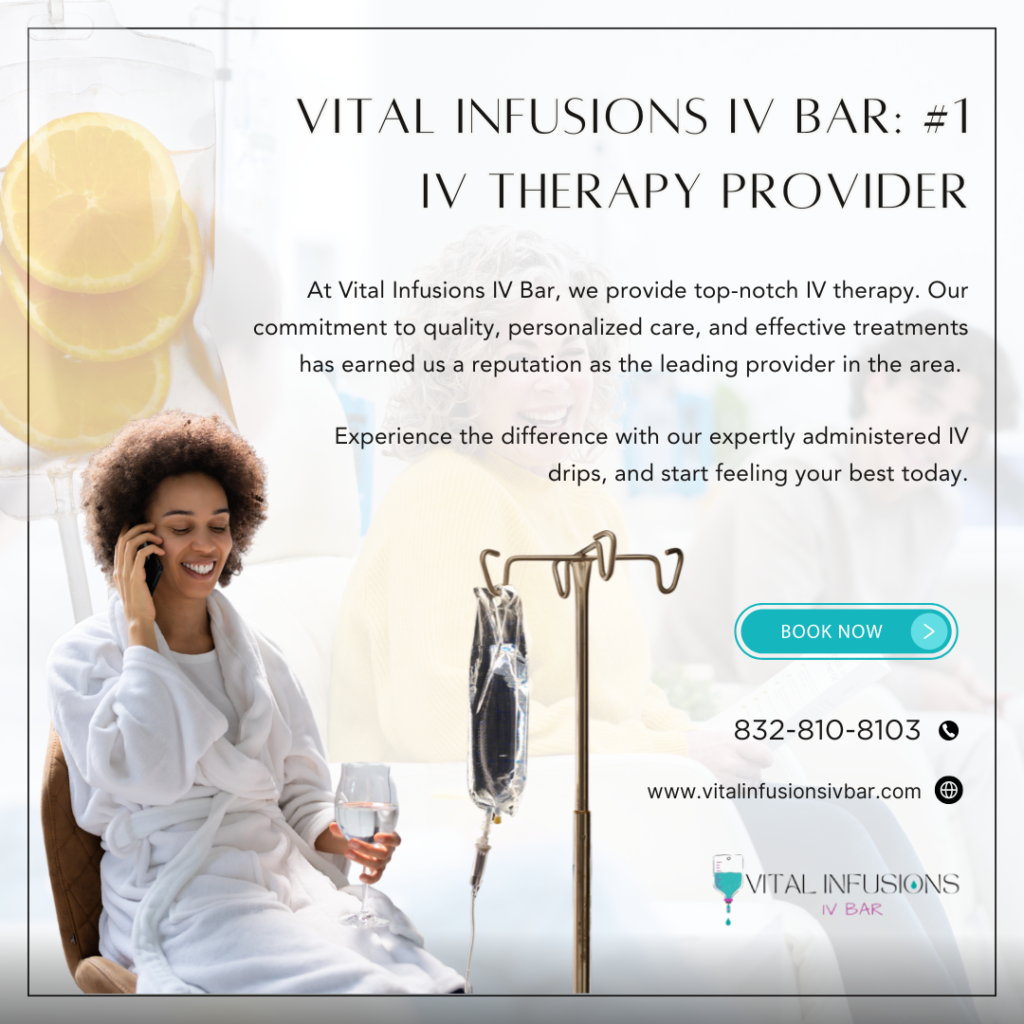 Vital Infusions IV Therapy in Houston: Boost Your Health Fast